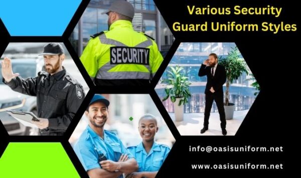 Security Guard Uniform Styles That Every Business Owner Should Know About